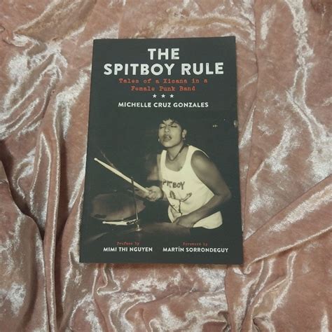 The Spitboy Rule By Michelle Cruz Gonzales Martin Sorrondeguy Mimi