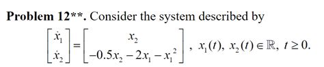 Solved Use Matlab To Plot The Phase Portrait Make Sure To Chegg