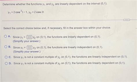 Solved Determine Whether The Functions Y1 And Y2 Are