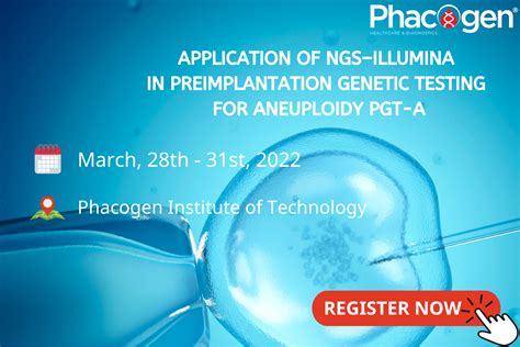 Application Of Ngs Illumina In Preimplantation Genetic Testing For Aneuploidy Pgt A