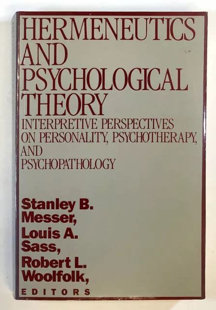 Stanley Messer Hermeneutics And Psychological Theory Interpretive 1990 £20 32 Picclick Uk