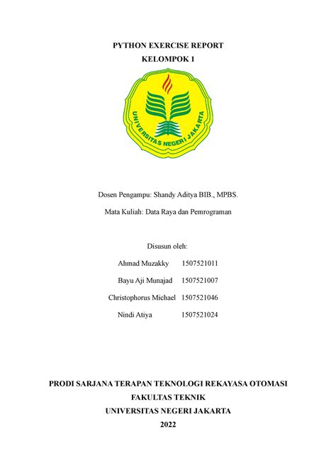 Python Exercise Report PYTHON EXERCISE REPORT KELOMPOK 1 Dosen Pengampu Shandy Aditya BIB