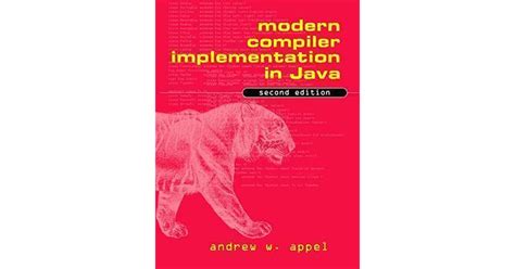 Modern Compiler Implementation In Java By Appel Andrew W Журнал