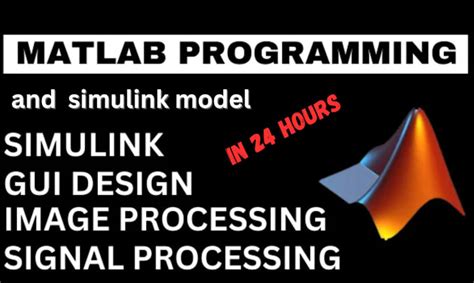 Provide Fast Services Of Matlab Programming Simulink And Gui Related