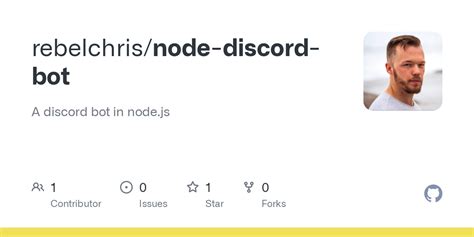 Github Rebelchrisnode Discord Bot A Discord Bot In Nodejs