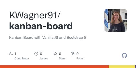 Github Kwagner91kanban Board Kanban Board With Vanilla Js And