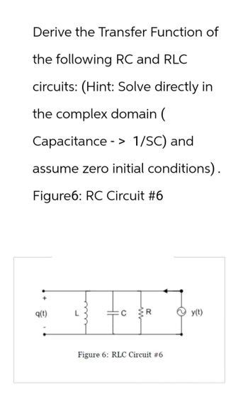 Answered Derive The Transfer Function Of The Following Rc And Rlc