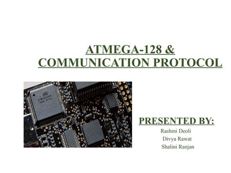 Atmega 128 And Communication Protocol Ppt