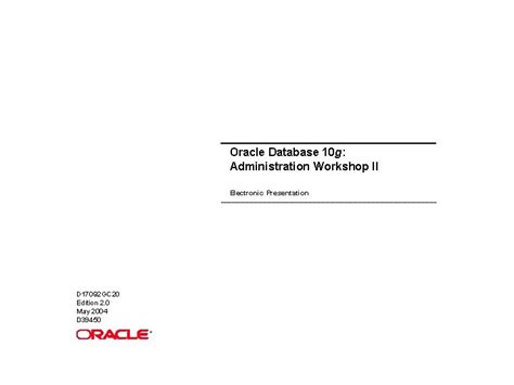 Oracle Database 10 G Administration Workshop Ii Electronic