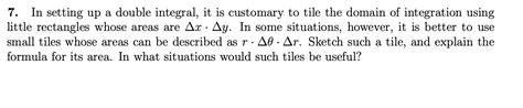 Solved In Setting Up A Double Integral It Is Customary Chegg Com