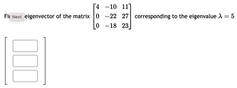 Solved Mathrm Fi Quad Eigenvector Of The Matrix Chegg