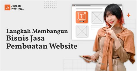 Langkah Memulai Bisnis Jasa Pembuatan Website