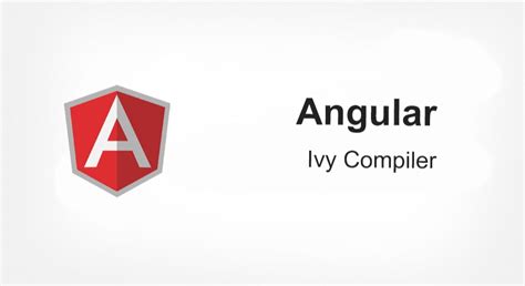 Angular 8 Ivy Compiler Coderglass