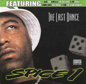 Spice 1 The Last Dance Cd Album 2000 R2087585 Discogs