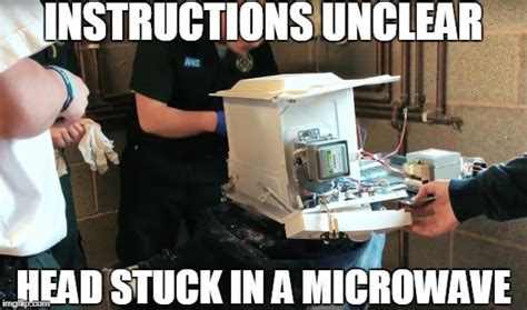 Instructions Unclear Memes And S Imgflip