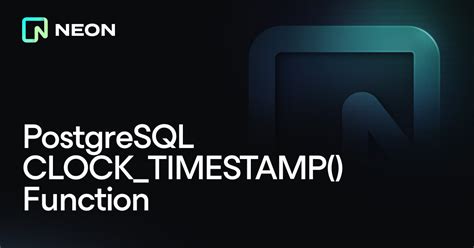 Postgresql Clock Timestamp Function
