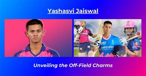 Yashasvi Jaiswal Girlfriend Biography Net Worth Career Ipl Salary 2024 Cricket Affairs