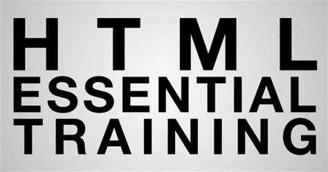 Html Essential Training Course Free For The Month Of July 2015