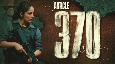‘article 370 Box Office Collection Day 3 Yami Gautams Film Rises On
