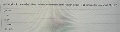 Solved Let F X Y 2−xycos πy Using The Linear