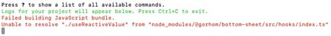V Unable To Resolve UseReactiveValue From Node Modules Gorhom Bottom Sheet Src Hooks