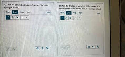 Solved A Draw The Complete Structure Of Propane Draw All Hydrogen 1 Answer Transtutors