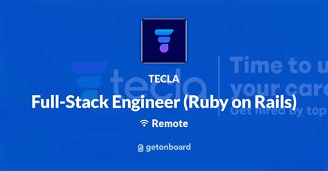Full Stack Engineer Ruby On Rails At Tecla Remote Work From Home Get On Board