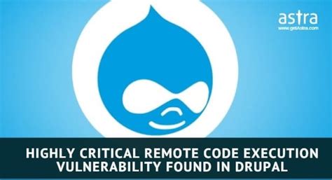Drupal Vulnerability Highly Critical Remote Code Execution