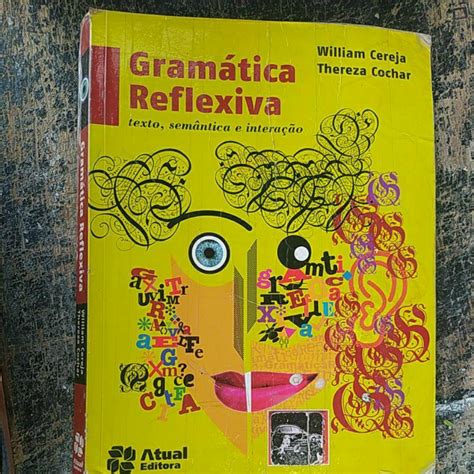 Gramática Reflexiva William Cereja E Thereza Cochar Vol Unico Shopee