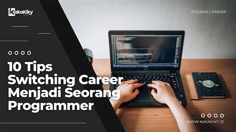 10 Tips Switching Career Menjadi Seorang Programmer