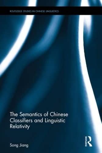 the semantics of chinese classifiers and linguistic