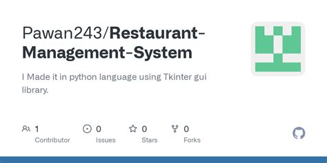 GitHub Pawan Restaurant Management System I Made It In Python Language Using Tkinter Gui
