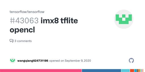 Imx8 Tflite Opencl · Issue 43063 · Tensorflowtensorflow · Github