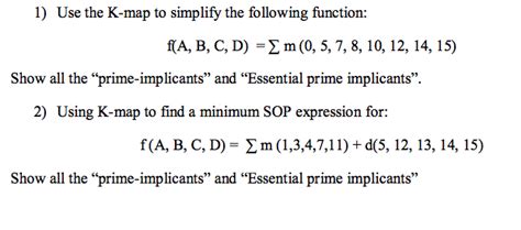 Solved Use The K Map To Simplify The Following Function