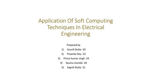 application of soft computing techniques in electrical engineering pptx