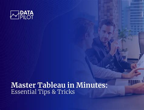 Master Tableau In Minutes Essential Tips And Tricks