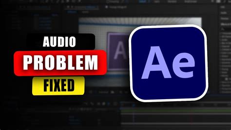How To Fix Audio Problem In After Effects Slow Audio Bad Audio Etc