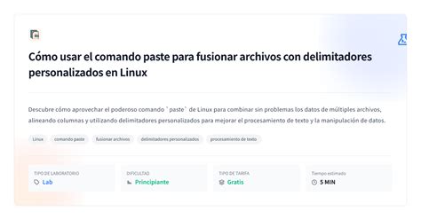 Cómo Usar El Comando Paste Para Fusionar Archivos Con Delimitadores Personalizados En Linux Labex