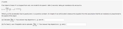 solved 1 point if an object of mass m is dropped from