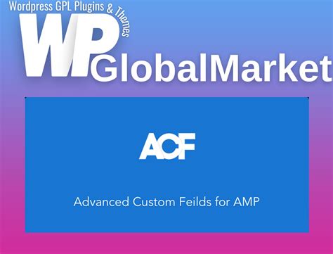 advanced custom fields for amp wordpress premium themes and plugins
