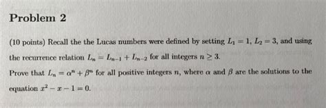 solved problem 2 10 points recall the the lucas numbers