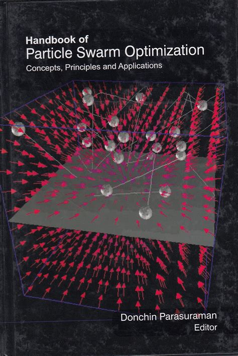 Handbook Of Particle Swarm Optimization Concepts Principles And