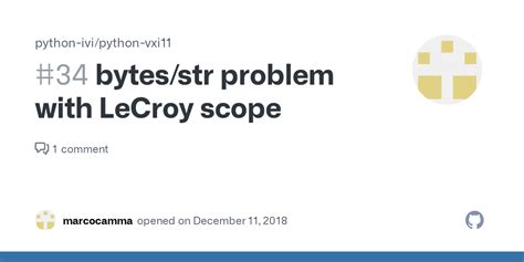 Bytesstr Problem With Lecroy Scope · Issue 34 · Python Ivipython Vxi11 · Github