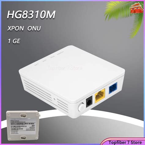 New Xpon Onu Hg8310m 1ge Sm Ftth Fiber Optic Modem Ont 1ge Onu English Version No Power Shopee