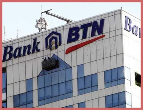 7 Kelebihan Bank Btn Dan Kekurangan Terbaru Atmnesia