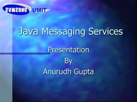 Ppt Java Messaging Services Powerpoint Presentation Free Download