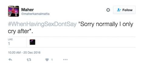 Twitter Users Reveal The Things You Definitely Shouldn T Say During Sex 28 Pics