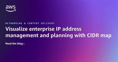Visualize Enterprise IP Address Management And Planning With CIDR Map Networking Content
