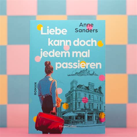 [rezension] Anne Sanders Liebe Kann Doch Jedem Mal Passieren Wp