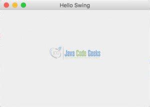 Java Swing Tutorial for Beginners - Java Code Geeks